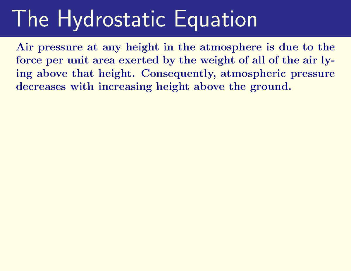 Ch03-Slides-2 - Lecture notes 3 - The Hydrostatic Equation Air pressure ...