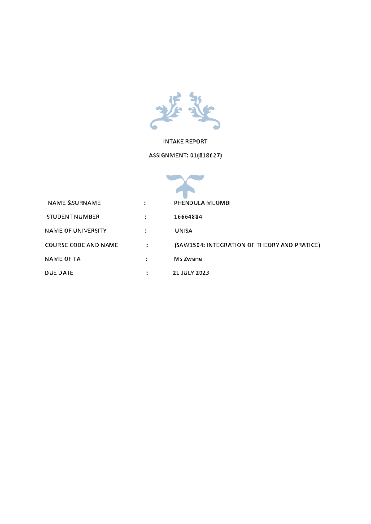 SAW1504: Intake Report Assignment 01 by Phendula Mlombi - Studocu