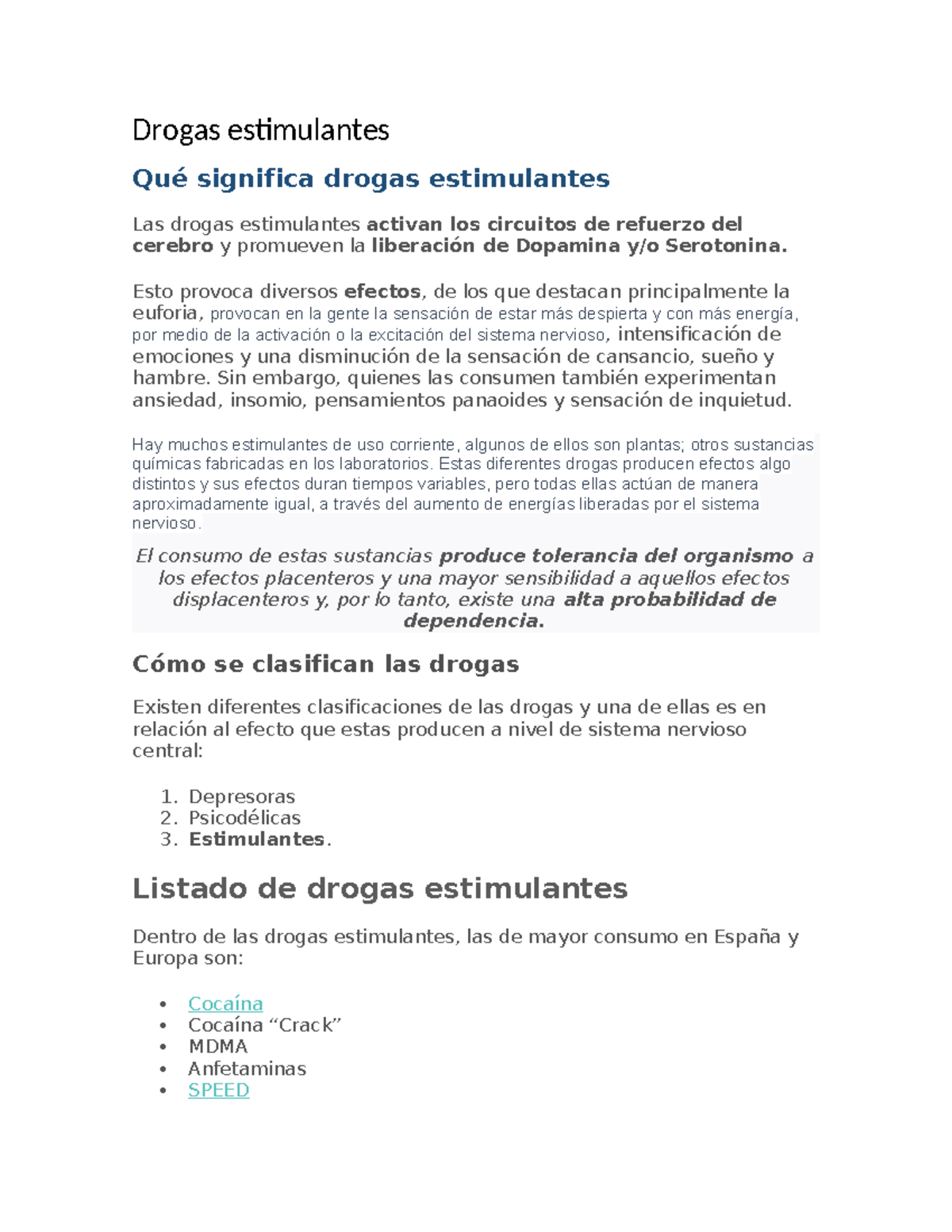 Drogas estimulantes - Esto provoca diversos efectos, de los que ...