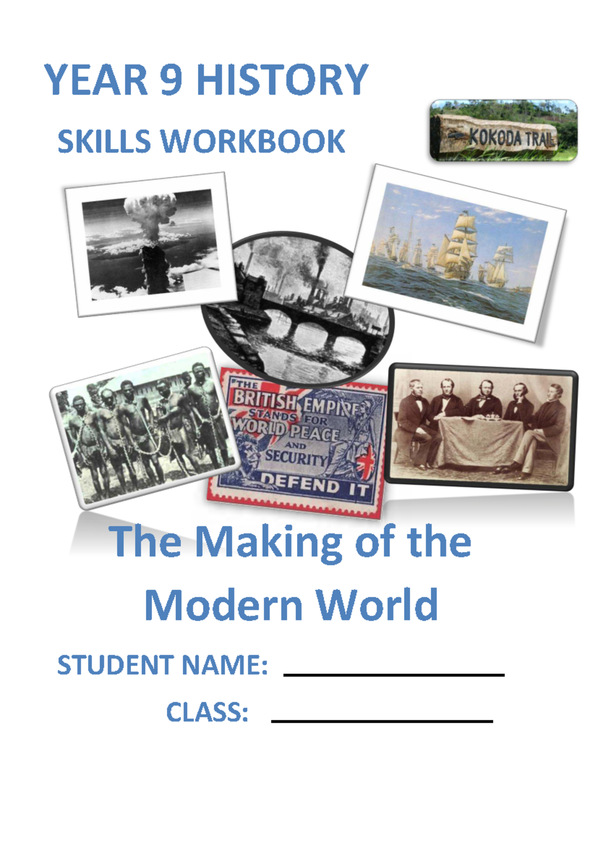 YEAR 9 HISTORY SKILLS WORKBOOK: The Making of the Modern World - Studocu