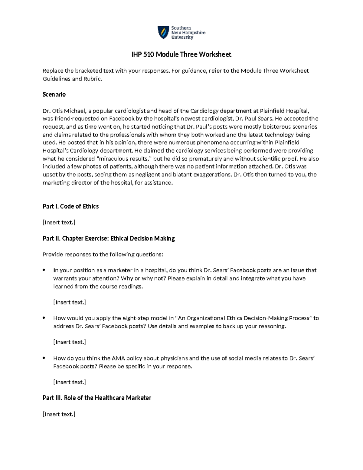 IHP 510 Module Three Worksheet: Ethical Concerns in Healthcare ...