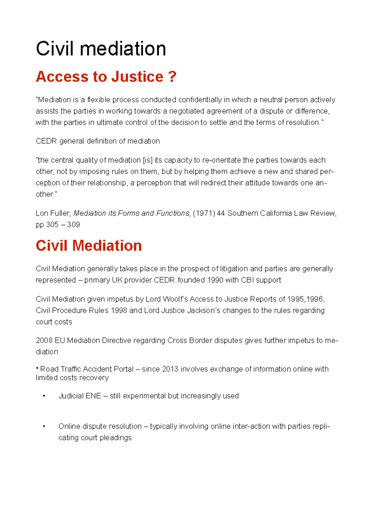 Civil mediation - Civil mediation Access to Justice? “Mediation is a ...