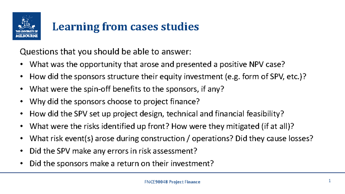 Learning+from+case+studies - Questions that you should be able to answer: • What was the ...