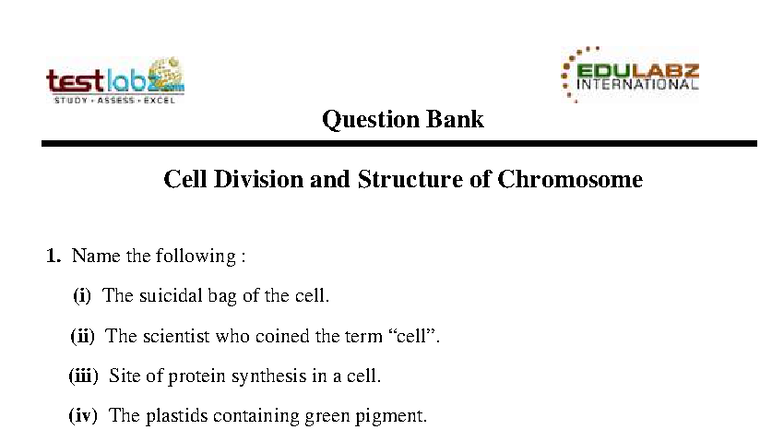 Question Bank: Cell Division & Chromosome Structure - Class 10 Biology - Studocu