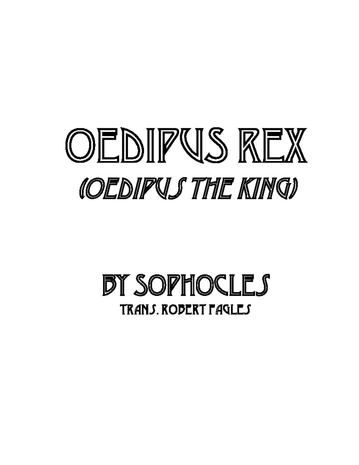OEDIPUS REX (Oedipus the King) - Full Text with Scene Labels - Studocu
