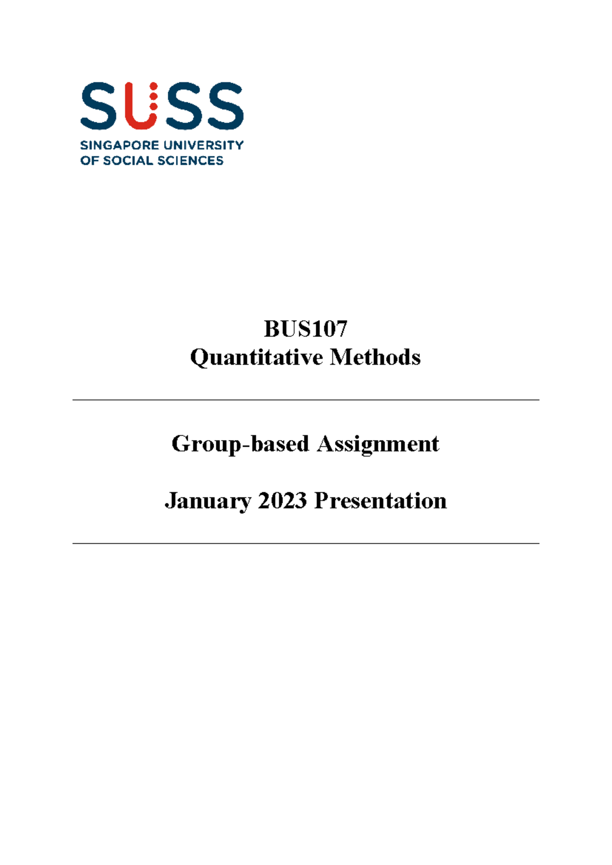 BUS107 GBA JAN 2023 - GBA - BUS Quantitative Methods Group-based Assignment January 2023 - Studocu
