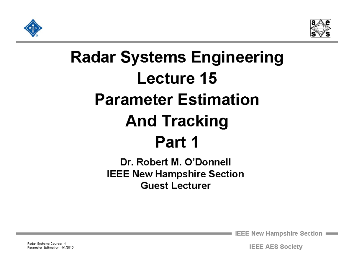 Radar Systems 2009 Lecture 15: Parameter Estimation & Tracking Part 1 ...