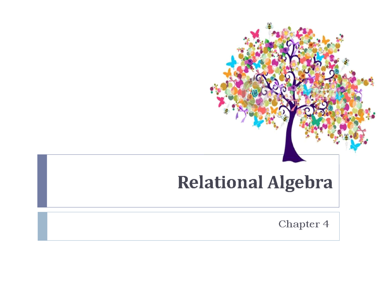 Relational Algebra Chapter 4 Overview - CR32 - Studocu