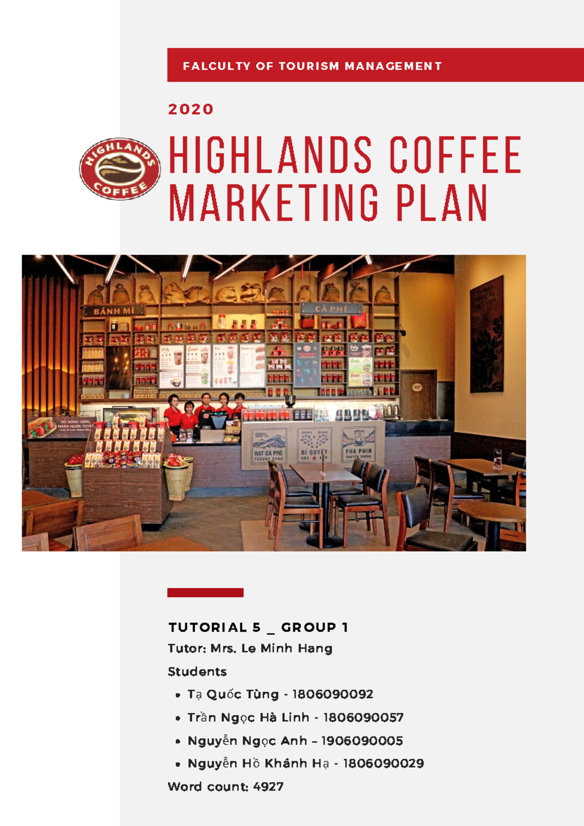 TUT5 Group-1 Highland-Coffee - highlands coffee MArketing plan 2020 Tạ ...