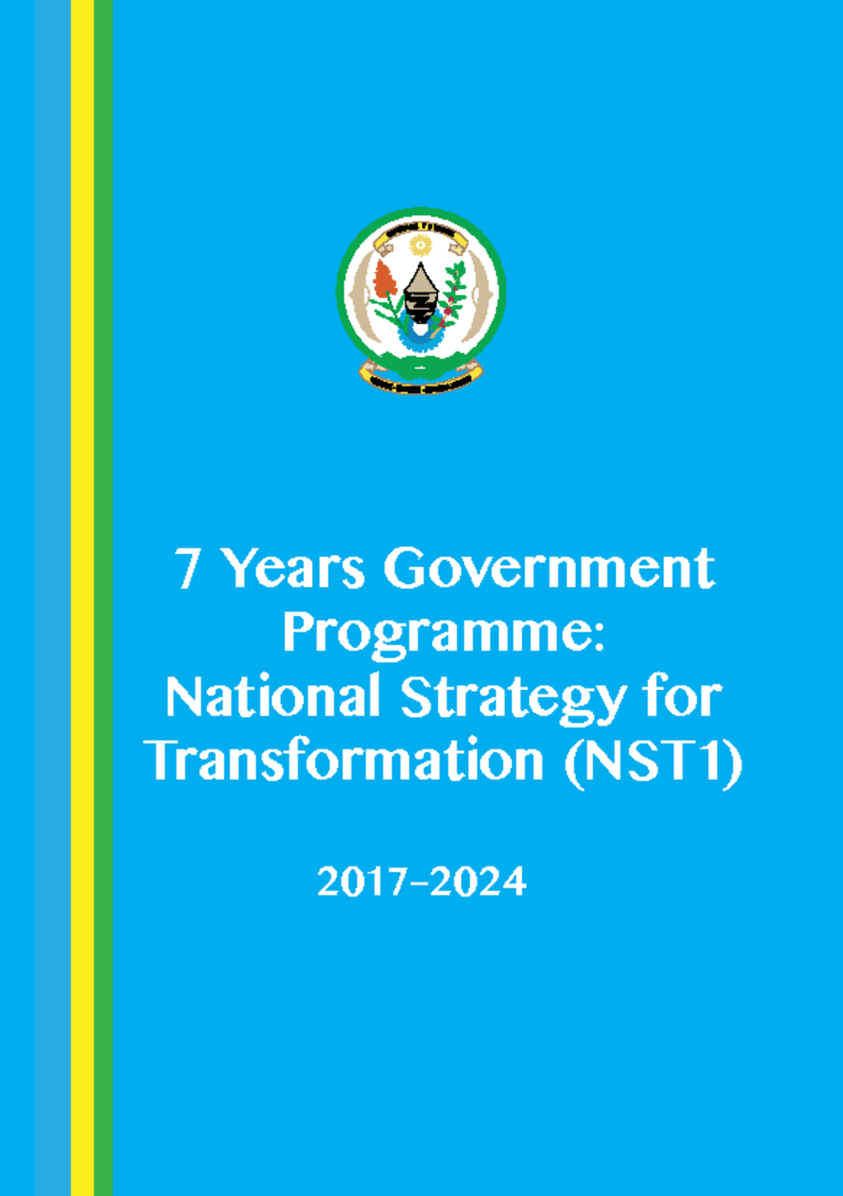 National Strategy for Transformation (NST1) 2017-2024 Overview and ...
