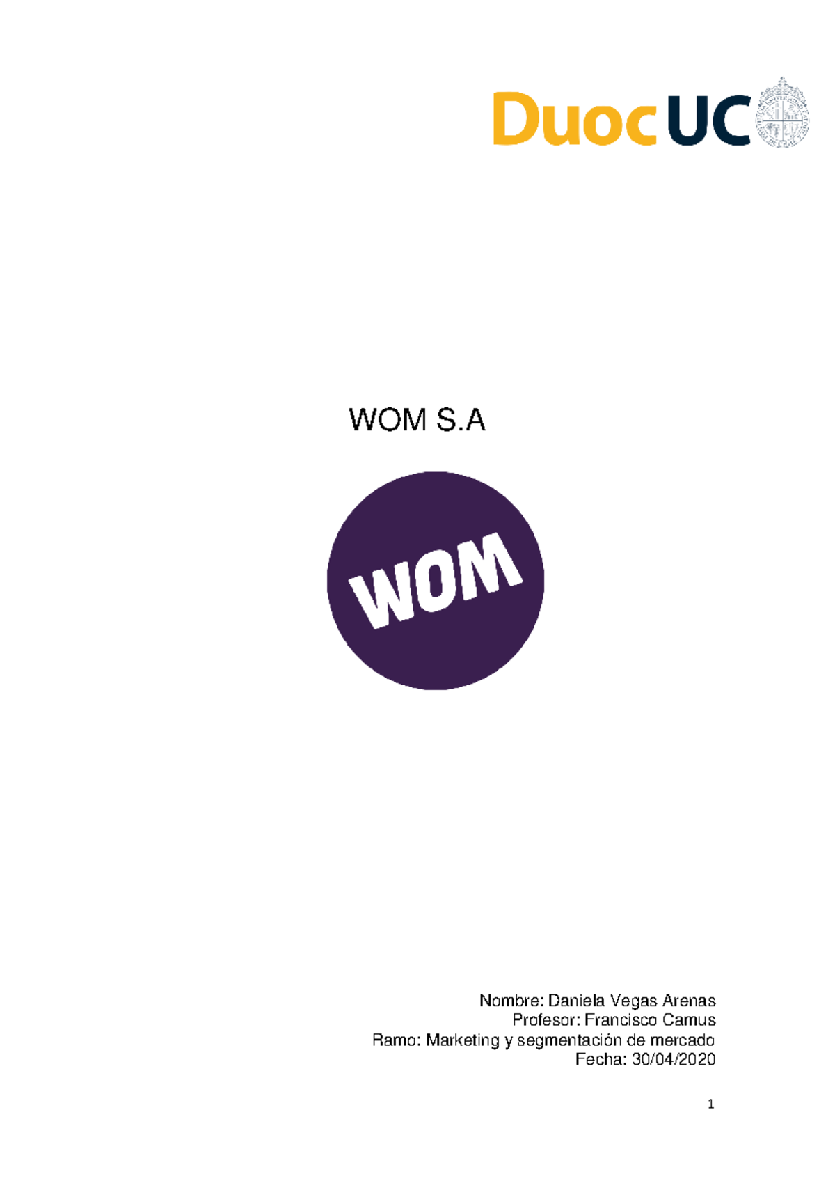 WOM - Marketing y Segmentación y Mercado - WOM S Nombre: Daniela Vegas ...