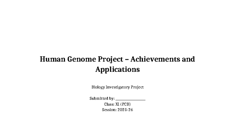 Human Genome Project (HGP) Investigatory Project - Class XI (PCB) - Studocu