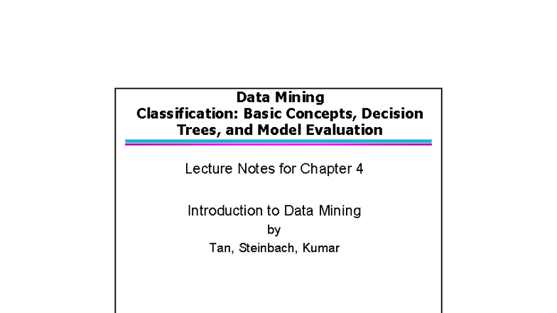 Data Mining 101: Classification Concepts & Decision Trees (Chap 4 ...