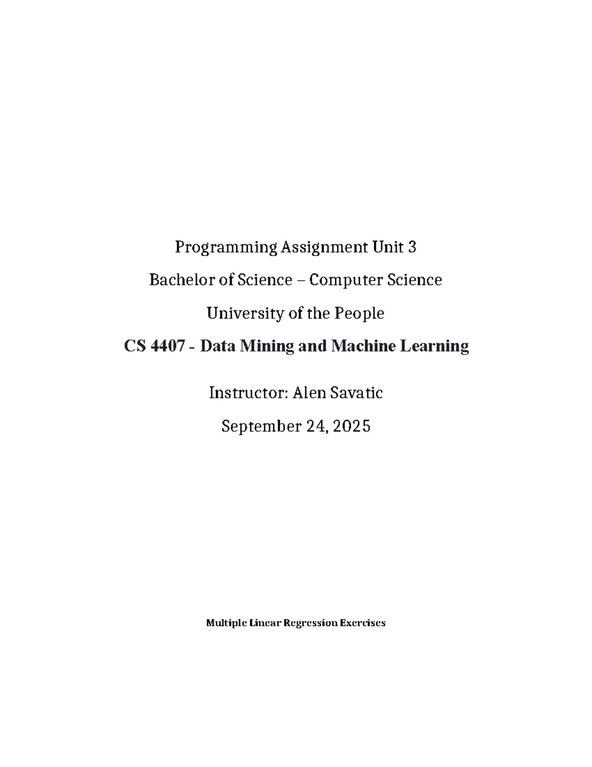 CS 4407 Unit 3 Programming Assignment: Multiple Linear Regression - Studocu