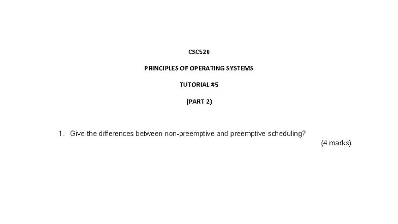 CSC520 OPERATING SYSTEMS TUTORIAL 5: SCHEDULING CONCEPTS - Studocu