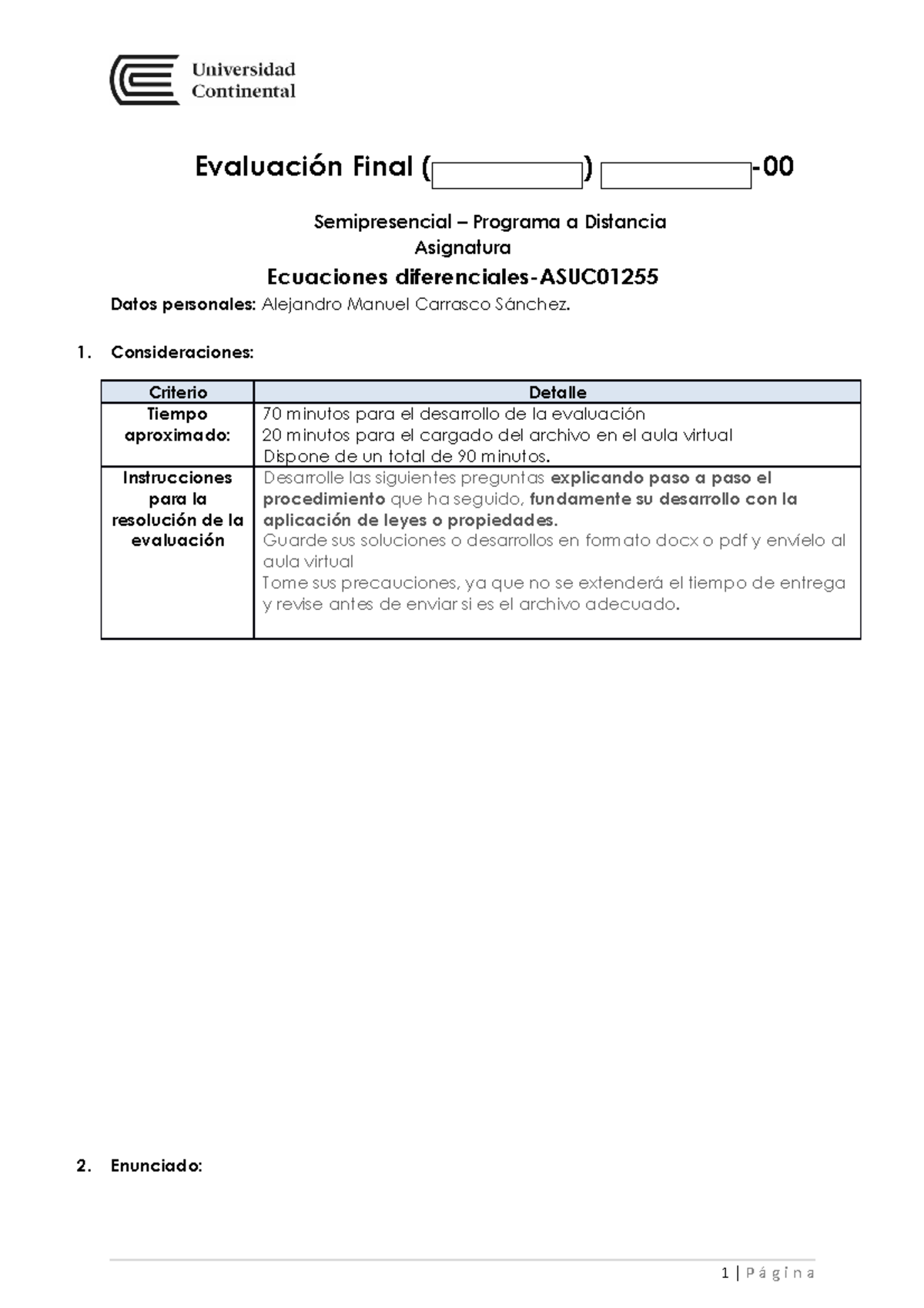 Evaluación final Ecuaciones diferenciales - Evaluación Final ( ) - Semipresencial – Programa a ...