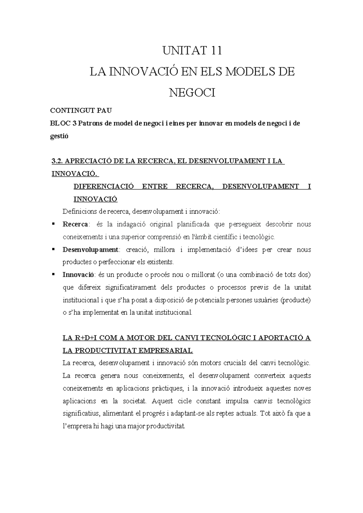 Resum Unitat 11 - UNITAT 11 LA INNOVACIÓ EN ELS MODELS DE NEGOCI CONTINGUT PAU BLOC 3 Patrons de ...