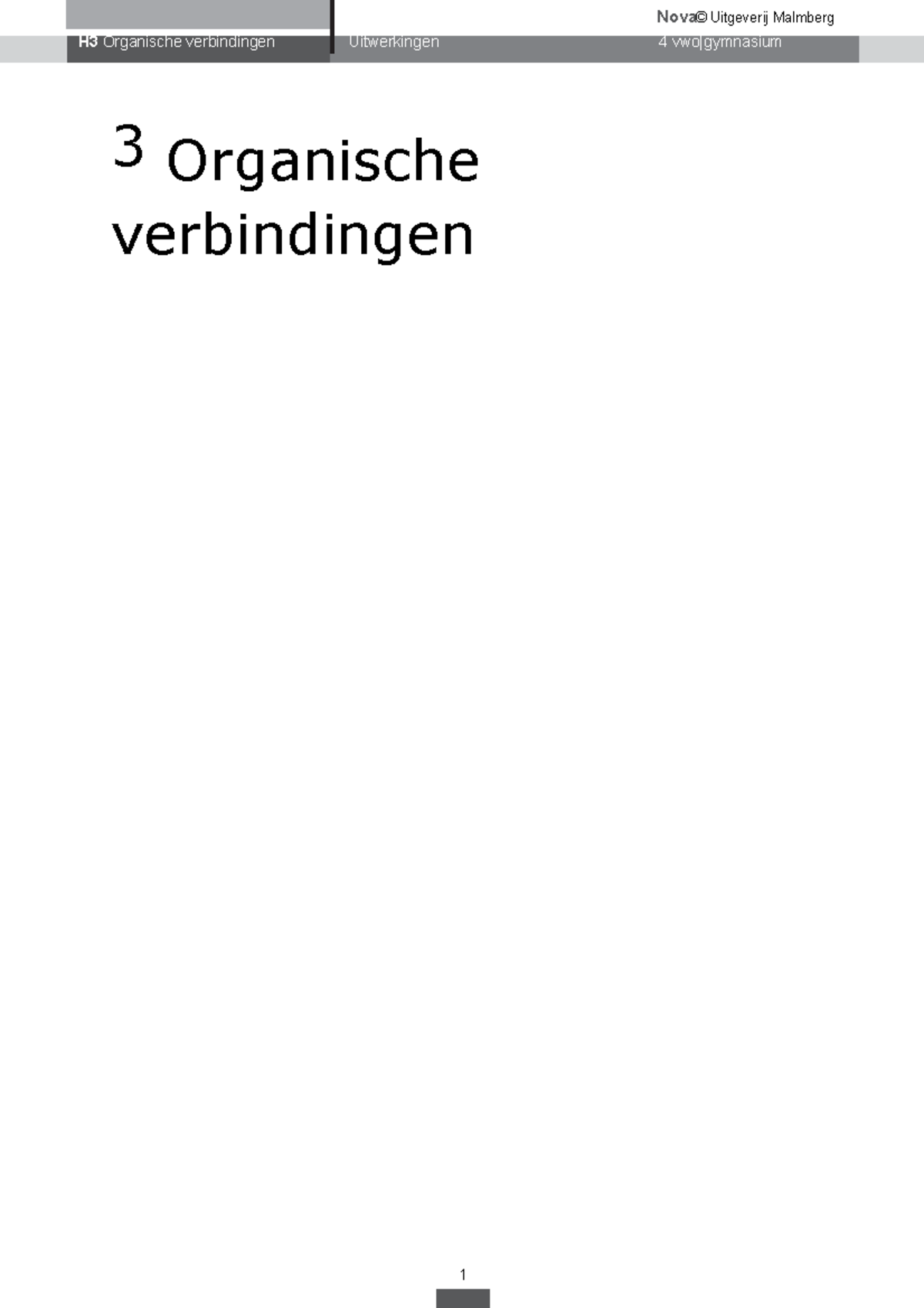 H3 Organische Verbindingen Uitwerkingen 4 VWO|Gymnasium - Studeersnel