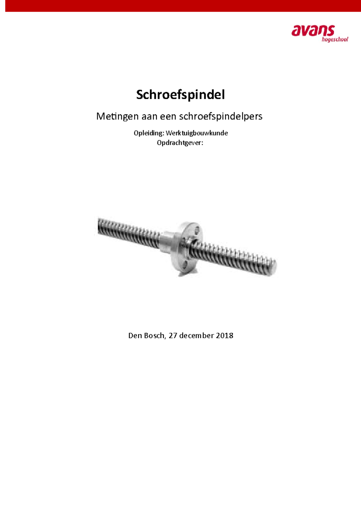 Schroefspindel Metingen en Analyse - Werktuigbouwkunde Opdracht ...