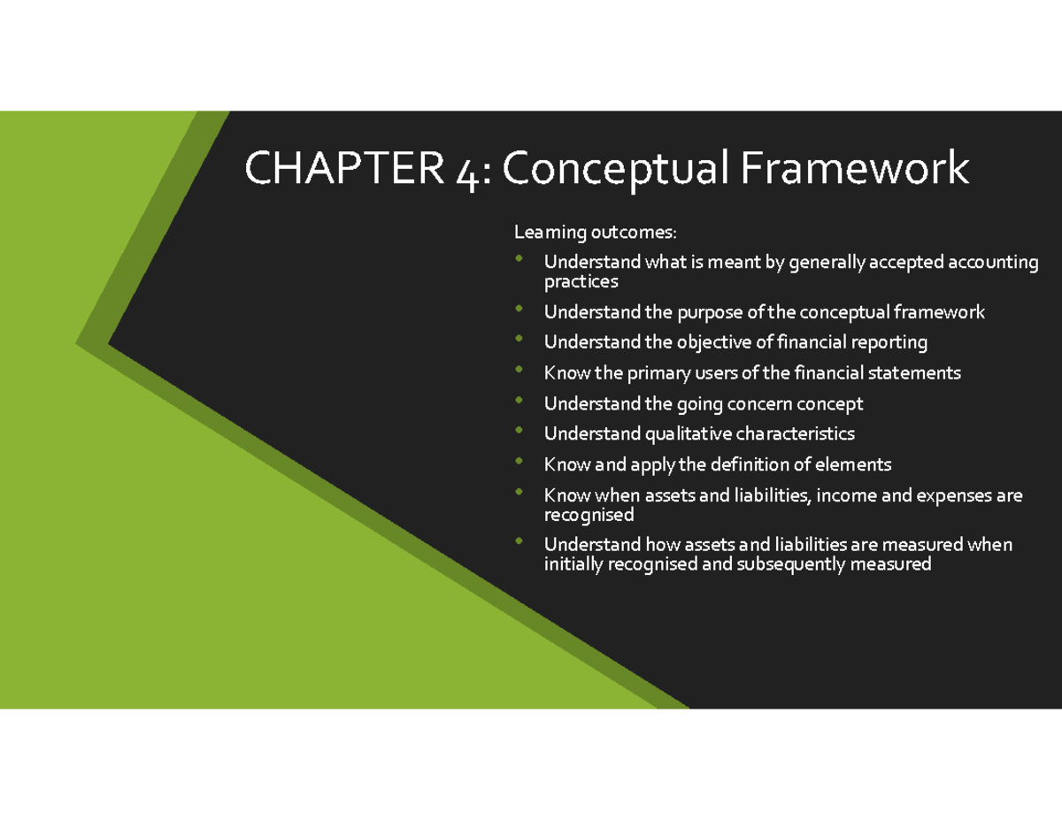 CHAPTER 4: Conceptual Framework - Understanding Financial Reporting Principles - Studocu