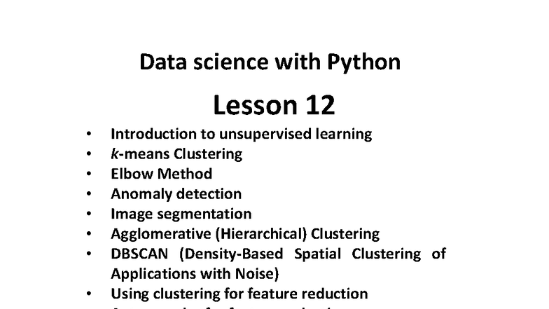Data Science with Python: Lesson 12 - Unsupervised Learning & Clustering - Studocu