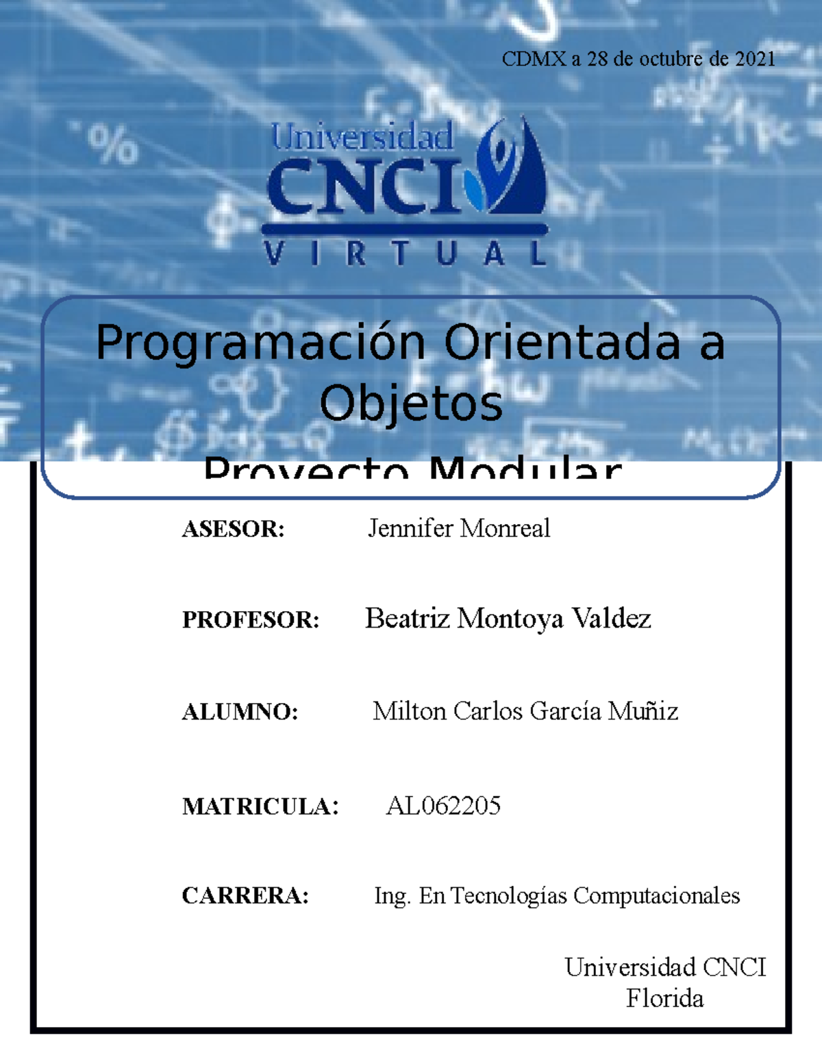 programacion orientada a objetos Proyecto Modular - Universidad CNCI Florida CDMX a 28 de ...