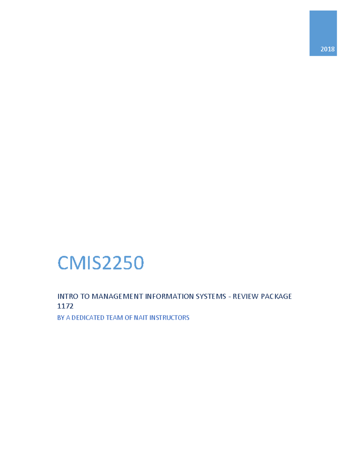 CMIS2250 Review Package - 2018 CMIS2250 INTRO TO MANAGEMENT INFORMATION ...