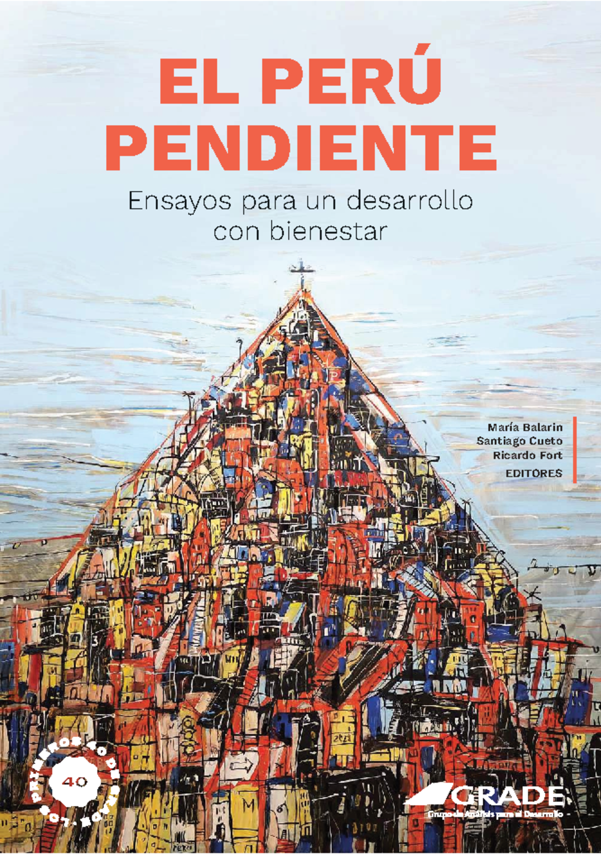 EL PERÚ PENDIENTE - EL PERÚ PENDIENTE Ensayos para un desarrollo con ...