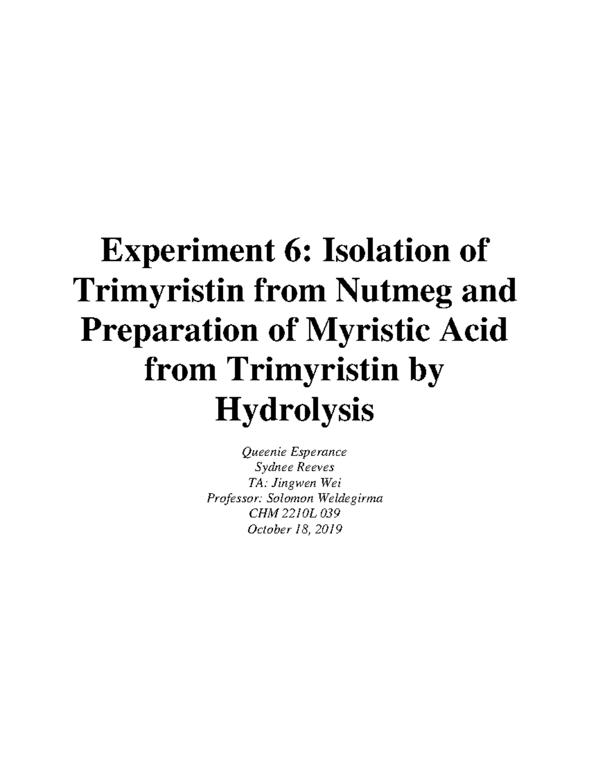 Lab Report CHM 2210L 039: Isolation of Trimyristin from Nutmeg - Studocu