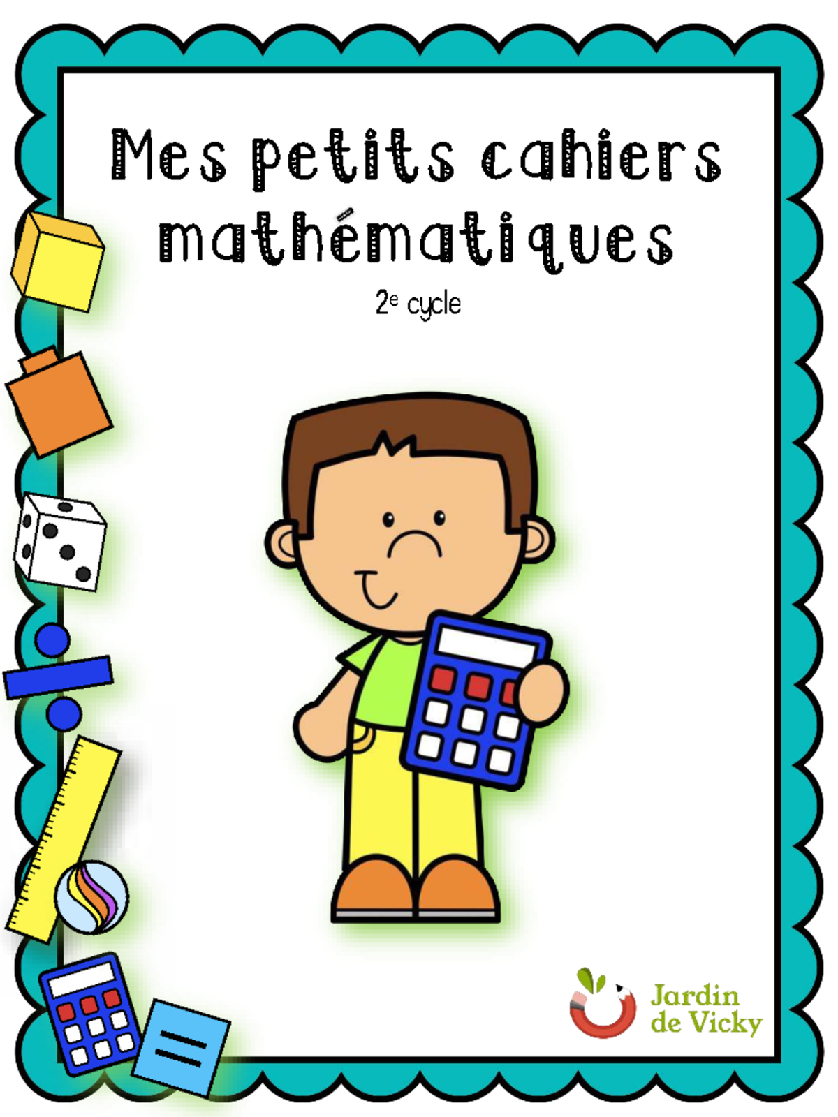 Mes petits cahiers mathématiques 2e cycle - Exercices corrigés - Studocu