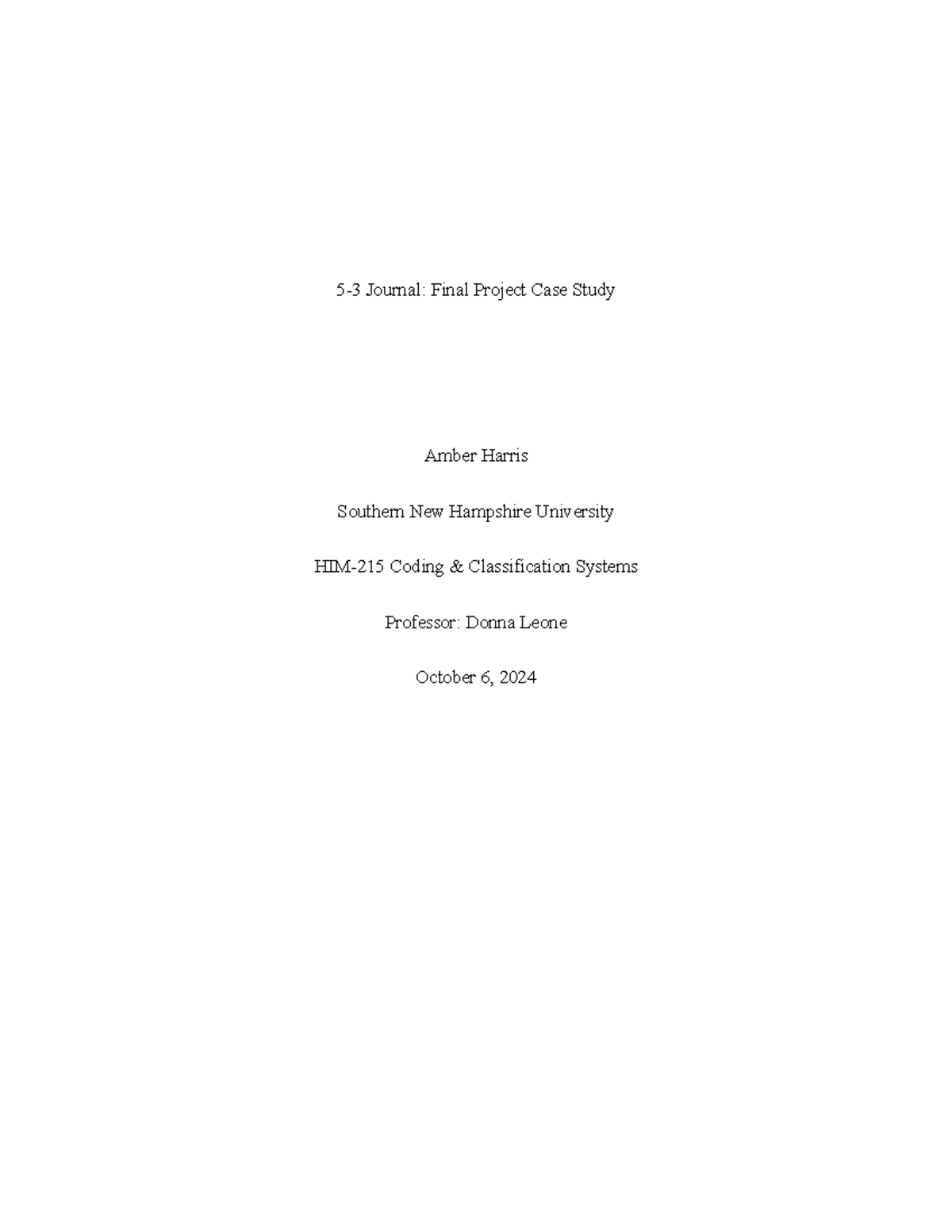 HIM 215 5-3 Journal - assignment - HIM215 - 5-3 Journal: Final Project ...