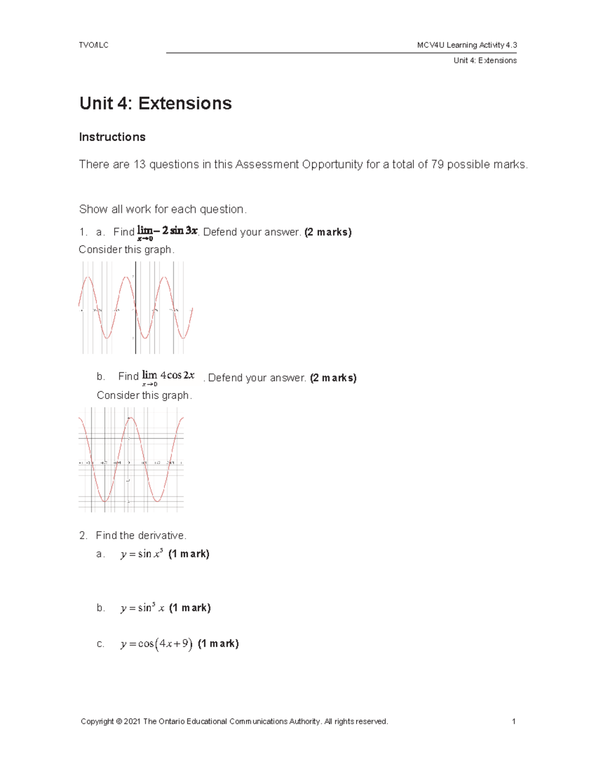 MCV4U 04 - mjj - Unit 4: Extensions Unit 4: Extensions Instructions There are 13 questions in ...