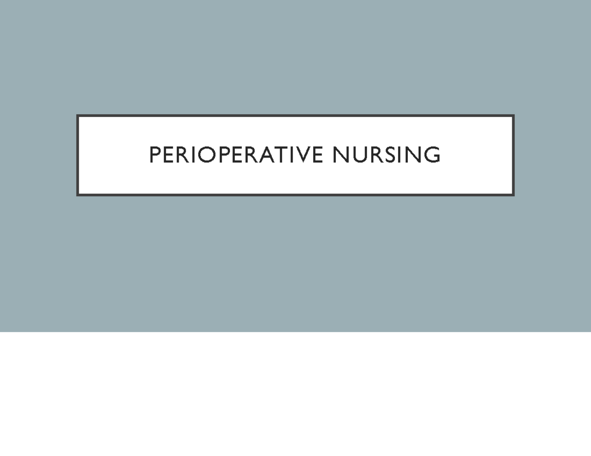 Perioperative Nursing: Preoperative Assessment & Interventions Guide ...