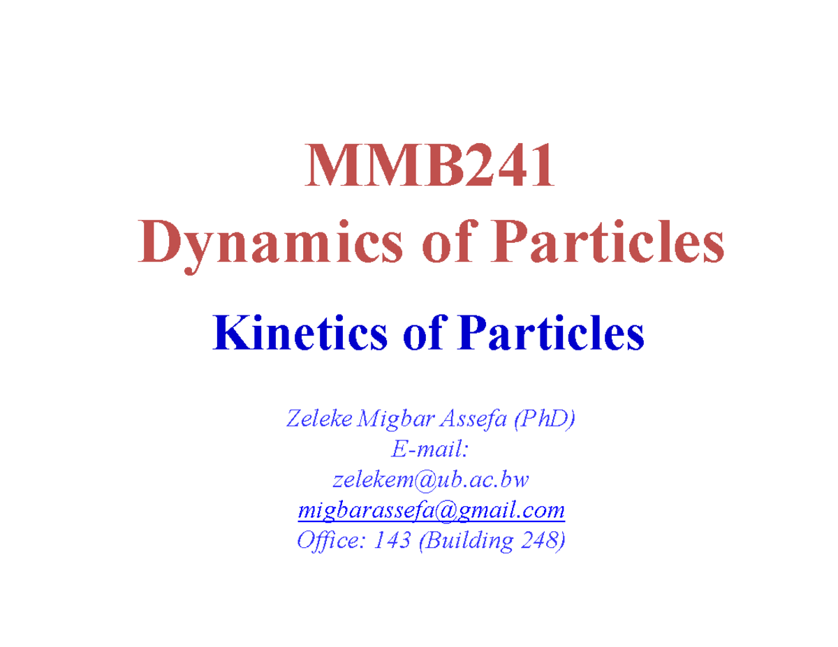 Kinetics of Particles - Equation of Motion (EOM) Overview - Studocu