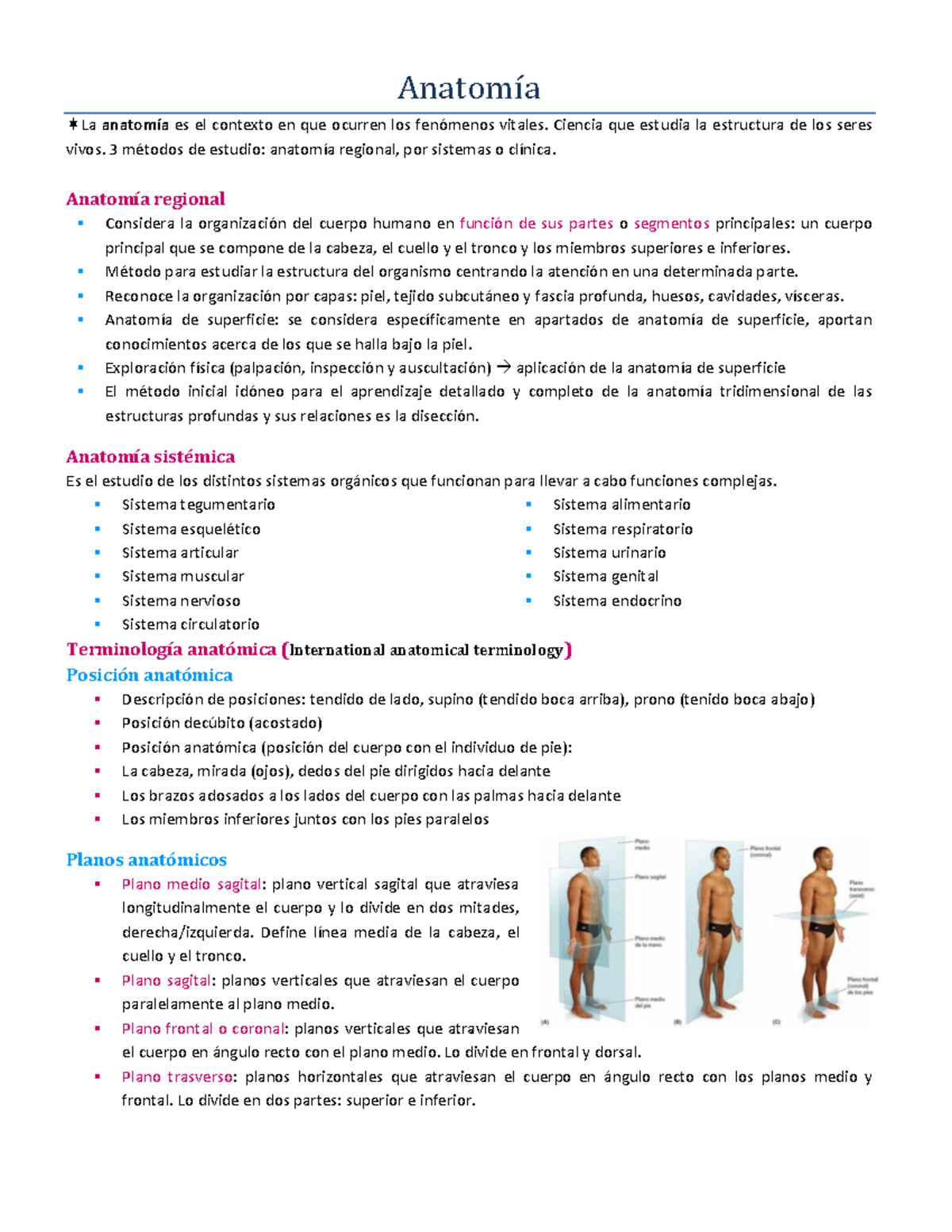 Resumen Anatomia 1-5 - Anatomía La anatomía es el contexto en que ...