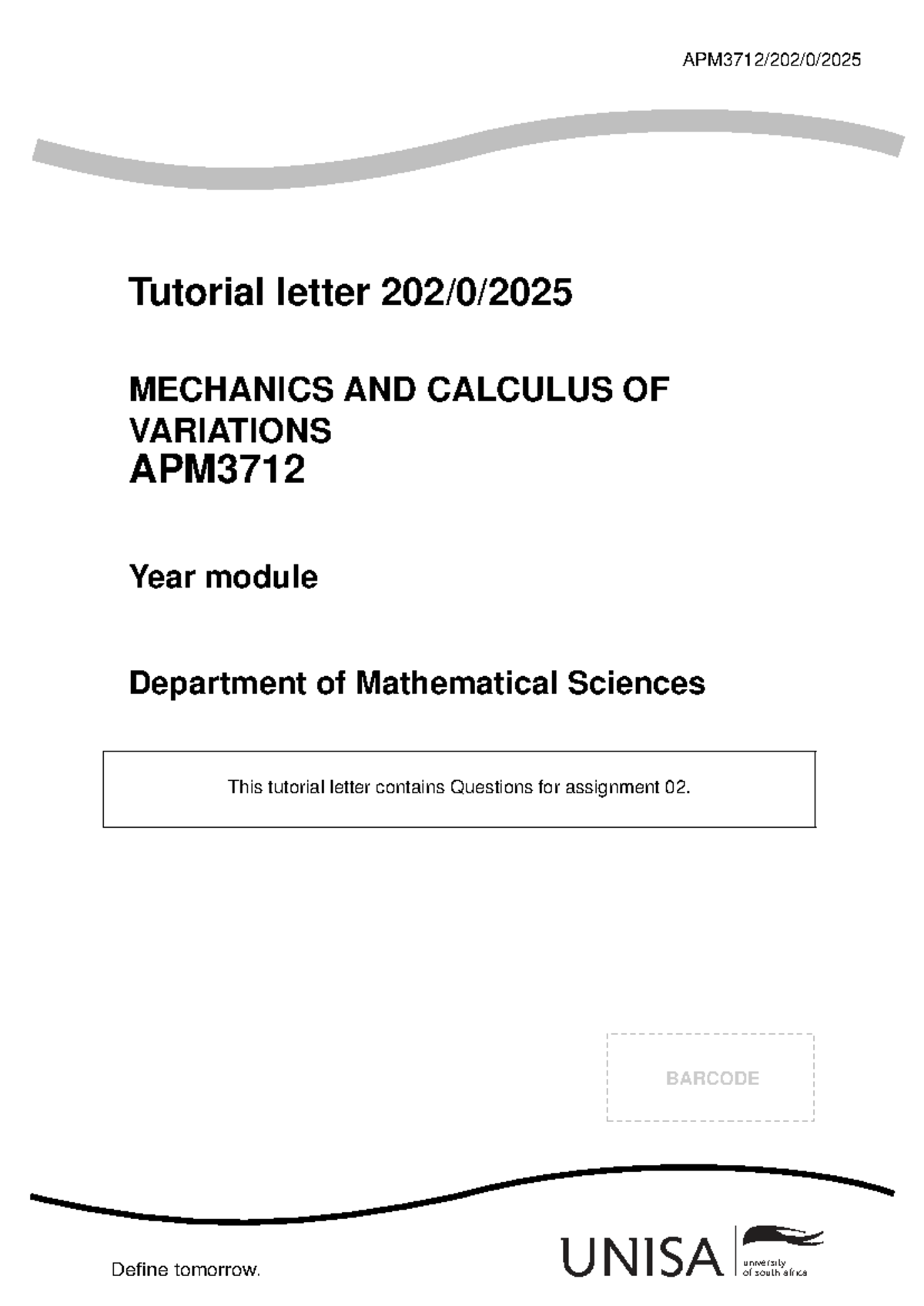 Assignment 2 Questions for APM3712: Mechanics & Calculus of Variations - Studocu