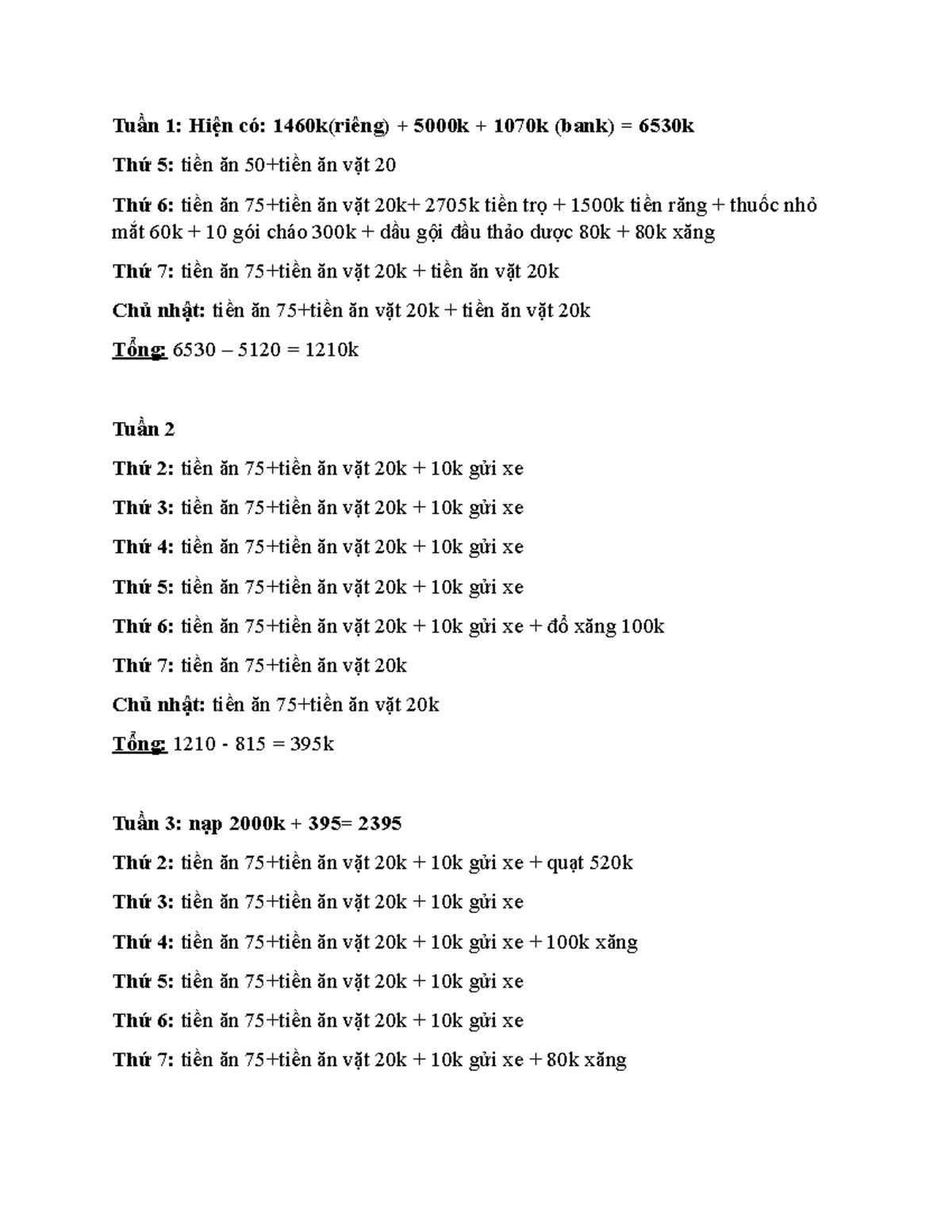 Quản lý tiền - nothing - Tuần 1: Hiện có: 1460k(riêng) + 5000k + 1070k ...
