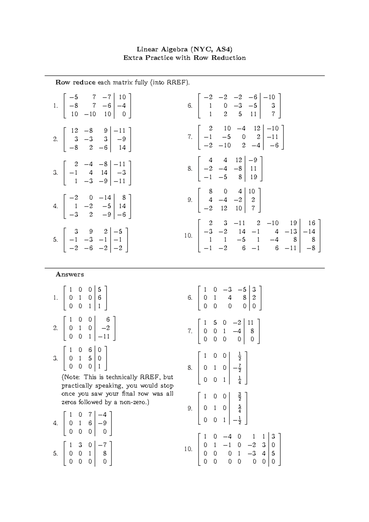 Linear Algebra (NYC, AS4) Extra Practice on Row Reduction Techniques ...