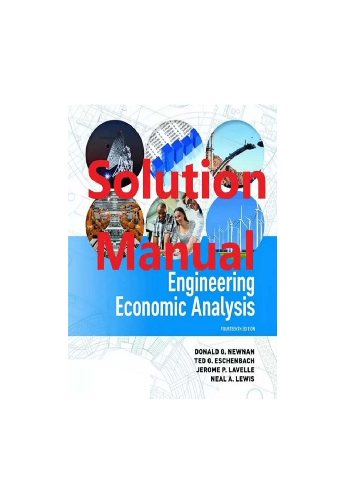 Homework Solutions for Engineering Economic Analysis (14th Ed ...