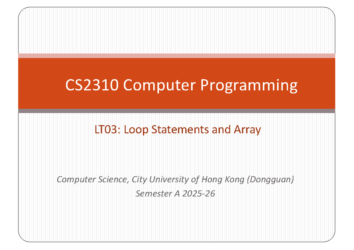 CS2310 Lecture 03: Loop Statements and Arrays Overview - Studocu
