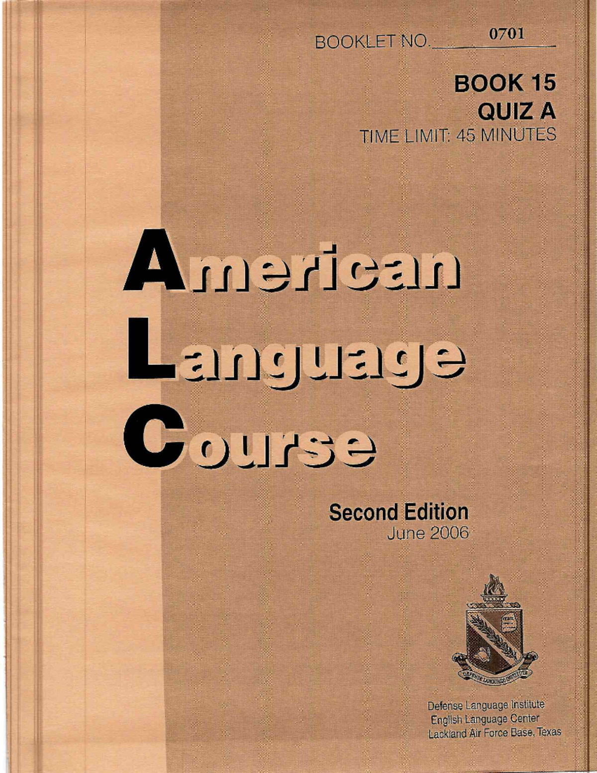 BOOKLET 0701: American Language Course Book 15 Quiz A - Studocu