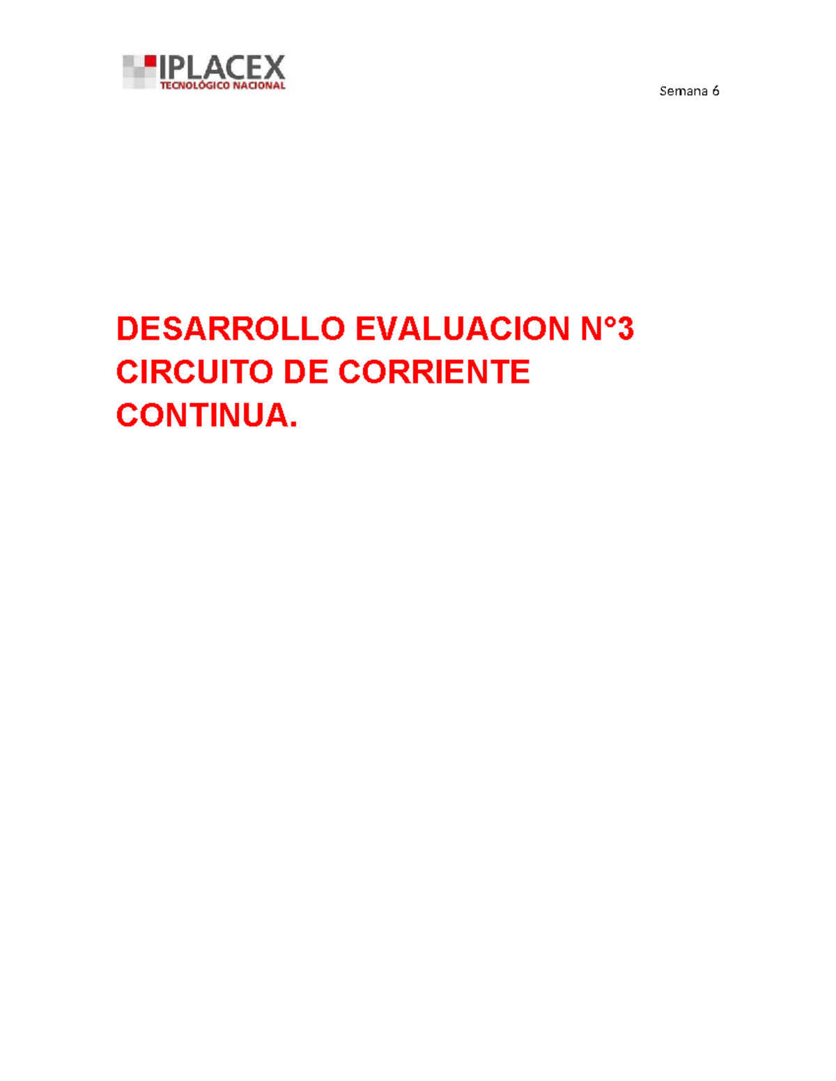 Desarrollo Evaluación 3 CC - Circuito de Corriente Continua - Studocu