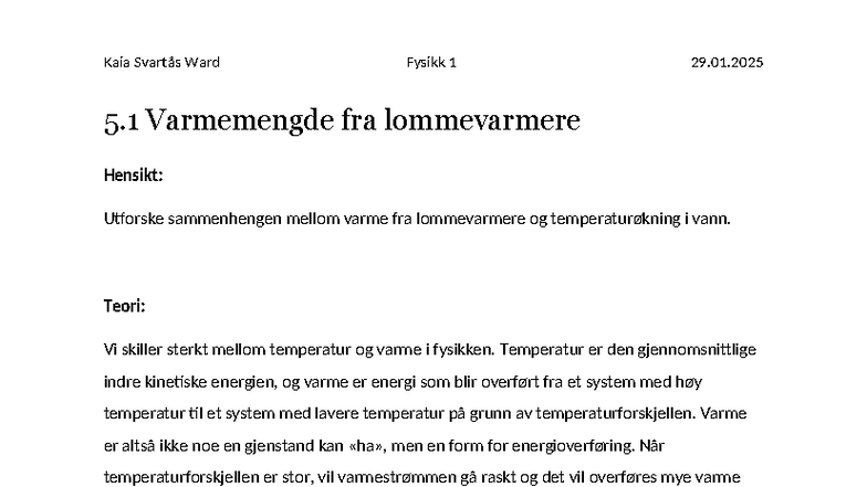 Fysikk 1 - Rapport om Varmemengde fra Lommevarmere - Studocu