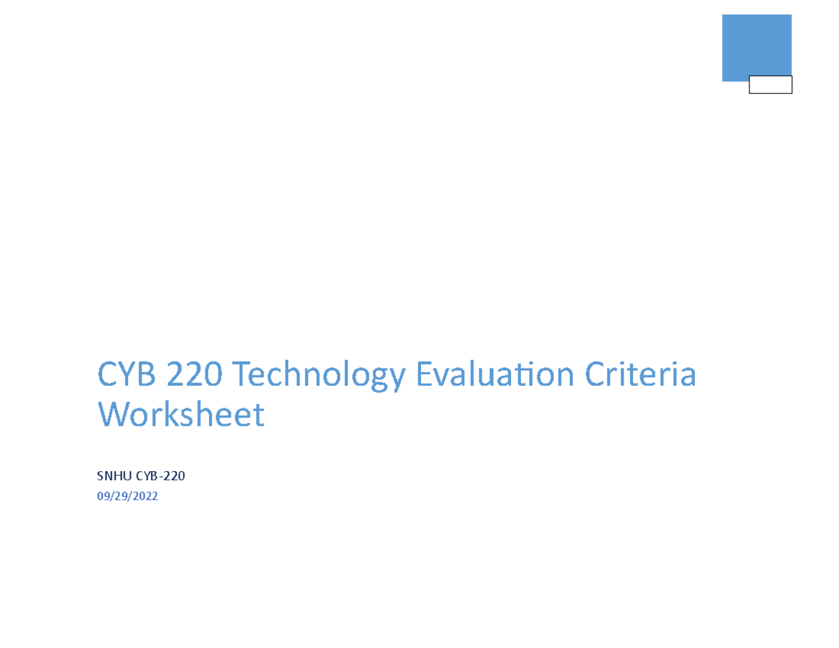 CYB 220 Project 3: Technology Evaluation Criteria Worksheet - Studocu