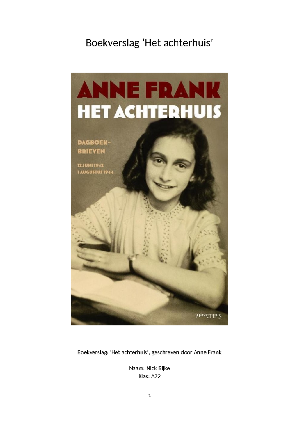 Boekverslag: Anne Frank's Dagboek - Analyse en Reflectie (A22) - Studeersnel