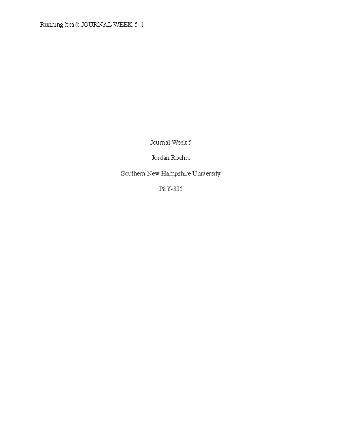Journal Week 5 Reflection - PSY-335 by Jordan Roehre - Studocu
