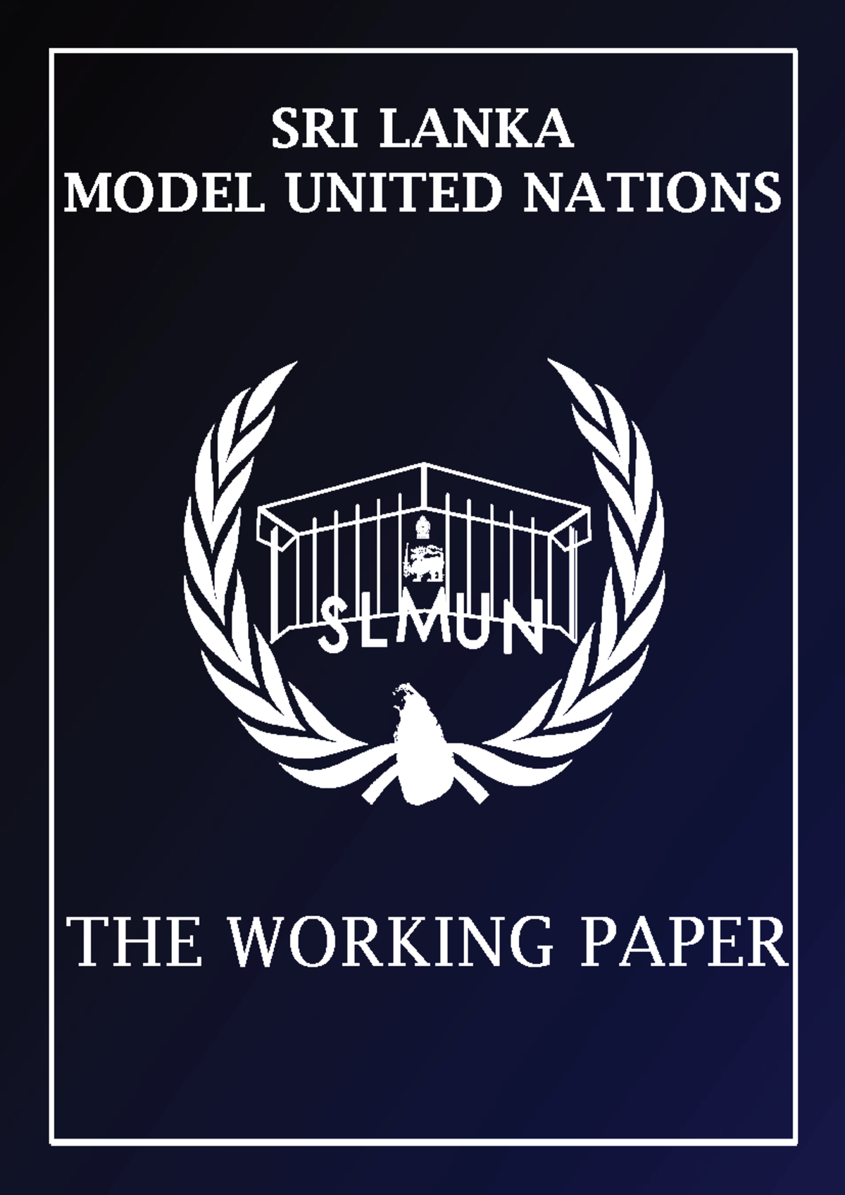 SRI LANKA MUN: Guidelines for Working Papers Submission - Studocu
