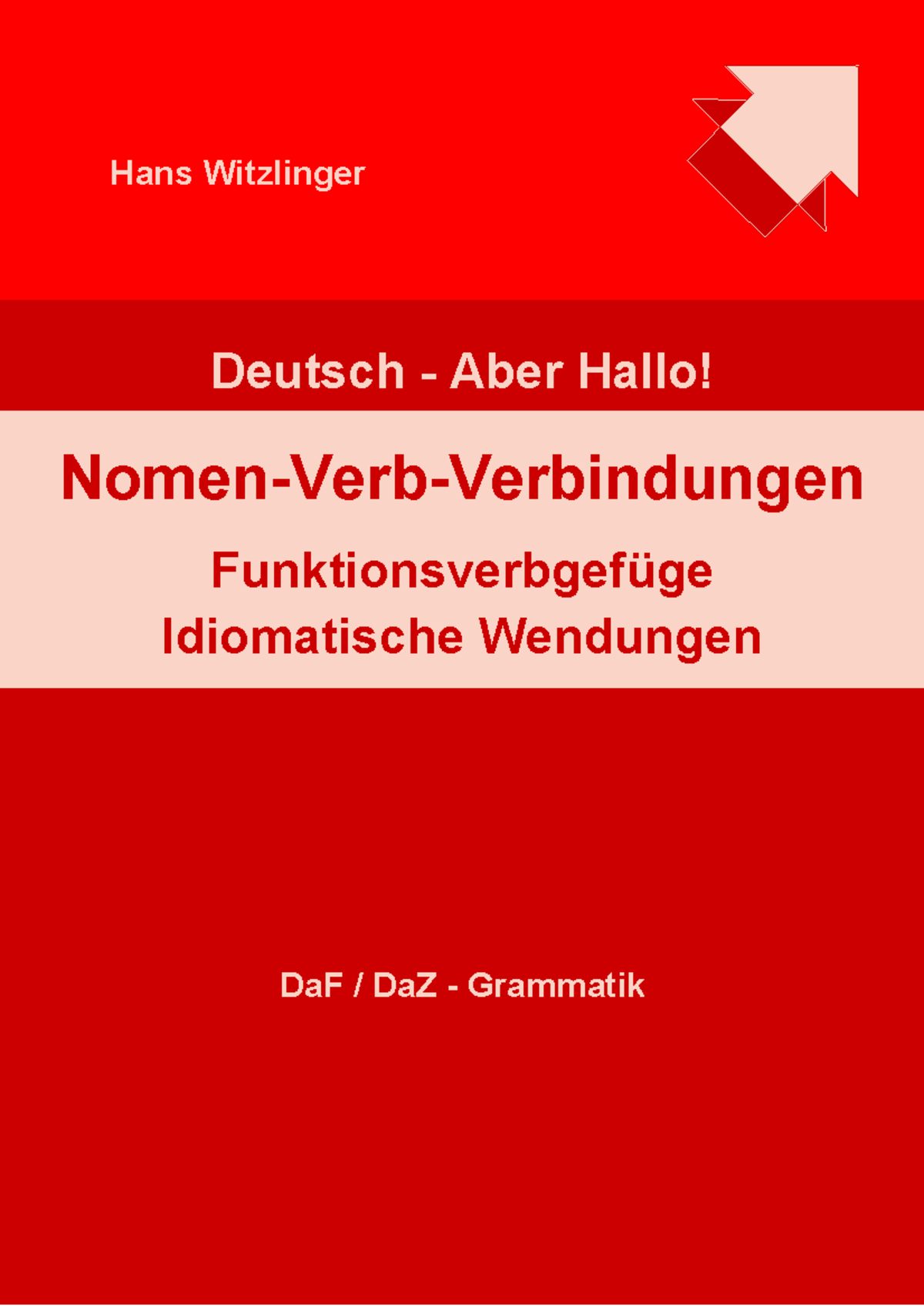 Deutsch Aber Hallo! Nomen-Verb-Verbindungen und Idiomatische Wendungen ...