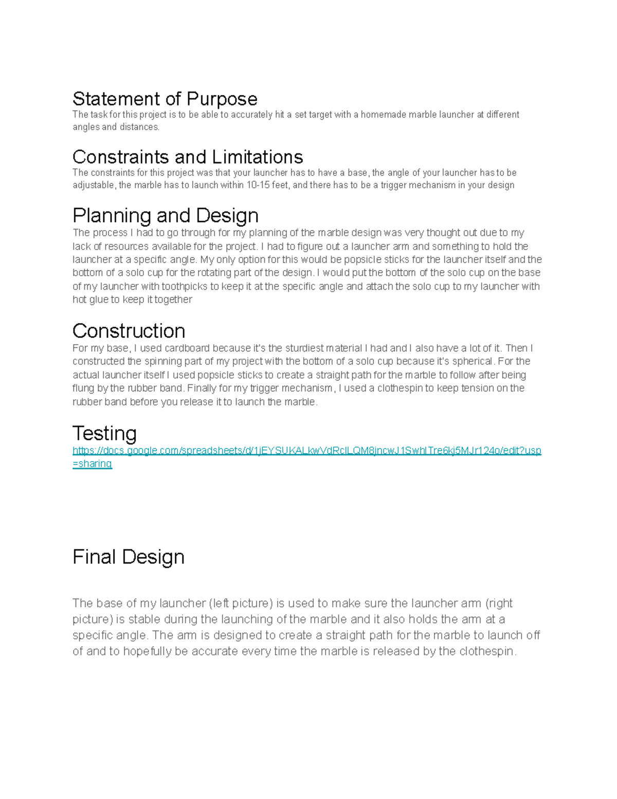 Engineering - Statement of Purpose ####### The task for this project is to be able to accurately ...
