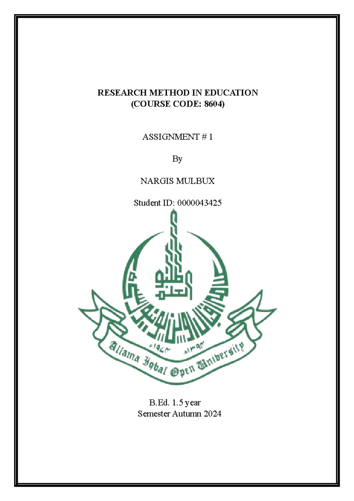 Asign 8609-1 - assignment paper - RESEARCH METHOD IN EDUCATION (COURSE CODE: 8604) ASSIGNMENT ...